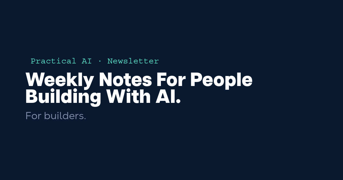 Practical AI Newsletter - Damian Galarza | Software Engineering & AI ...